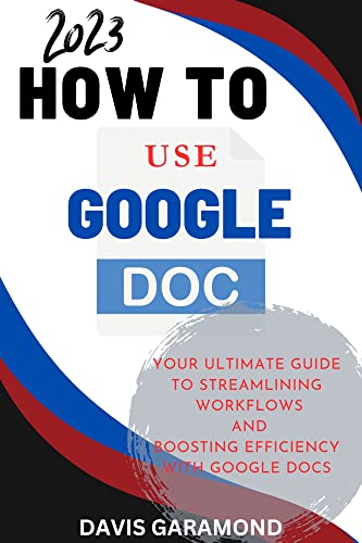 Amazon.com: How to use Google docs : Your Ultimate Guide to ...