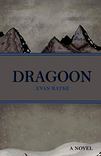 Dragoon: Ratke, Evan: 9781732115613: Amazon.com: Books