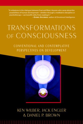 Transformations of Consciousness: Conventional And Contemplative ...