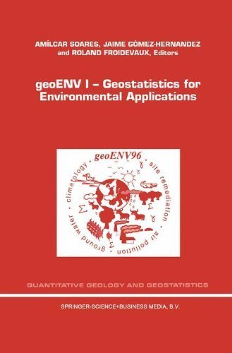 geoENV I — Geostatistics for Environmental Applications: Proceedings of ...