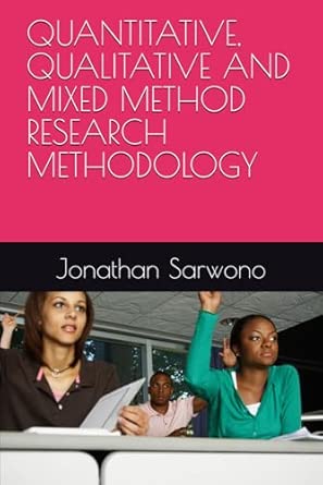 QUANTITATIVE, QUALITATIVE AND MIXED METHOD RESEARCH METHODOLOGY ...