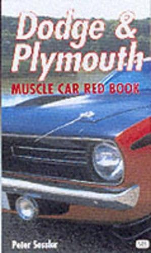 Dodge & Plymouth Muscle Car Red Book (Motorbooks International Red Book ...