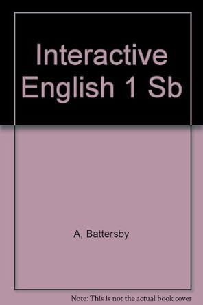 Interactive English: Student Book 1: Lethaby, Carol: 9780435267001 ...