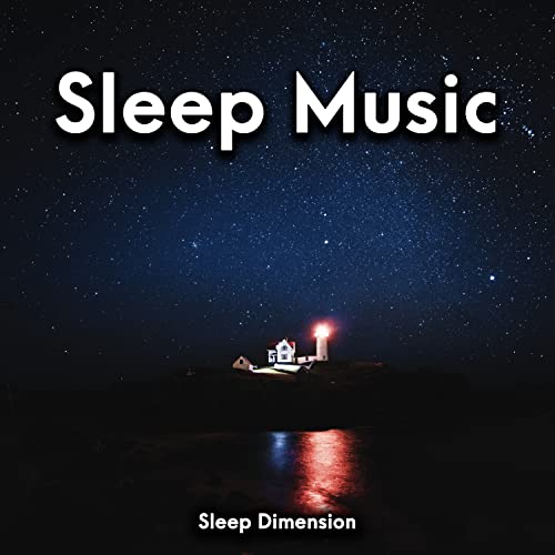 Amazon.com: Sleep Music : Sleep Dimension: Digital Music