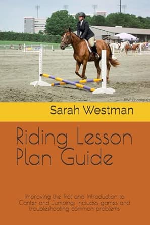 Riding Lesson Plan Guide: Improving the Trot and Introduction to Canter ...