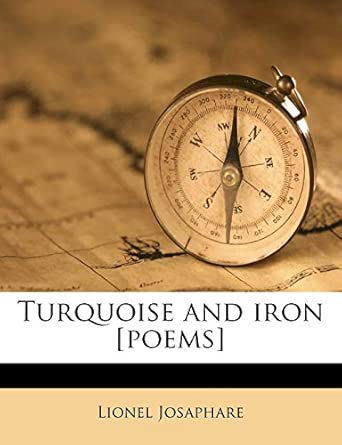 Turquoise and Iron [poems] : Josaphare, Lionel: Amazon.in: Books