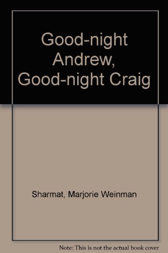 Goodnight, Andrew; Goodnight, Craig: Sharmat, Marjorie Weinman ...