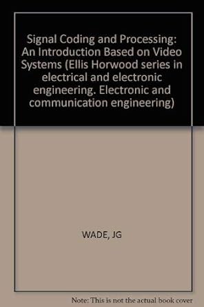 Amazon | Signal Coding and Processing: An Introduction Based on Video ...