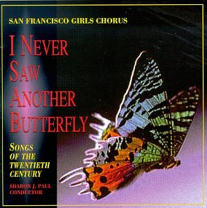 I Never Saw Another Butterfly, Songs of the Twentieth Century : Paul ...