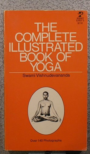 Complete Illustrated Book of Yoga: Vishnudevananda: 9780671834647 ...