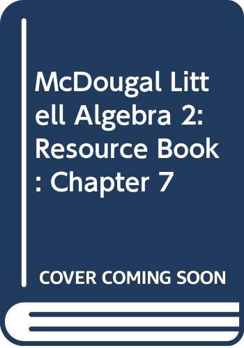McDougal Littell Algebra 2: Resource Book: Chapter 7: McDougal Littel ...