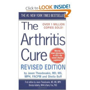 The Arthritis Cure Revised Edition: Jason Theodosakis and Sheila Buff ...