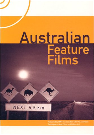 Australian Feature Films on Cd-Rom: One Hundred Years of Australian ...