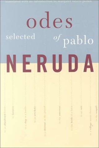 Selected Odes of Pablo Neruda (Latin American Literature and Culture ...