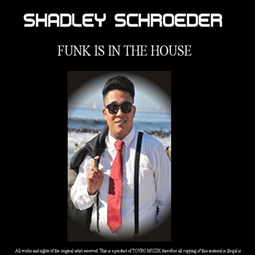 Écouter Funk Is in the House par Shadley Schroeder sur Amazon Music ...