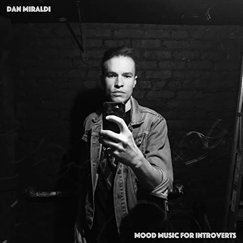 Amazon.com: Mood Music for Introverts : Dan Miraldi: Digital Music