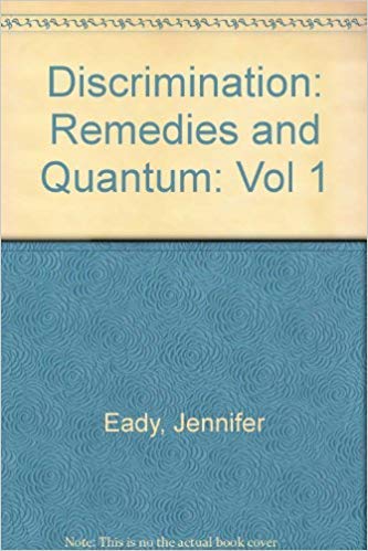 Discrimination: Remedies and Quantum: Eady, Jennifer, Mayhew, Lisa ...