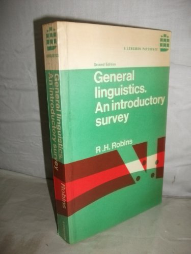 General Linguistics: Introductory Survey (Linguistics Library): R.H ...