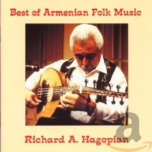 Richard A. Hagopian : Best of Armenian Folk Music: Richard A. Hagopian ...