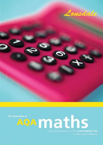 GCSE AQA Maths I/L: Intermediate Level (Essentials of GCSE AQA Maths ...