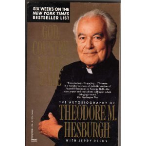 God, Country, Notre Dame: The Autobiography of Theodore M. Hesburgh ...