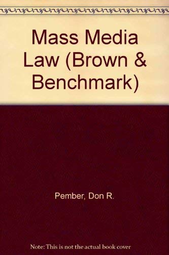 Mass Media Law: Don R. Pember: 9780697289049: Amazon.com: Books