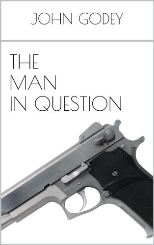 Amazon.com: The Man in Question eBook : Godey, John: Books