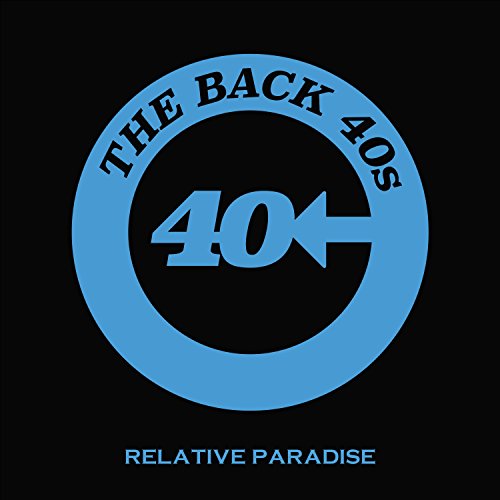 Play Relative Paradise by The Back 40s on Amazon Music