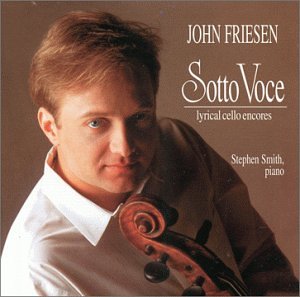 Various, Smith, Stephen, Friesen, John - Sotto Voce; lyrical cello ...