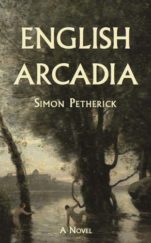 English Arcadia: Simon Petherick: 9780957629462: Amazon.com: Books