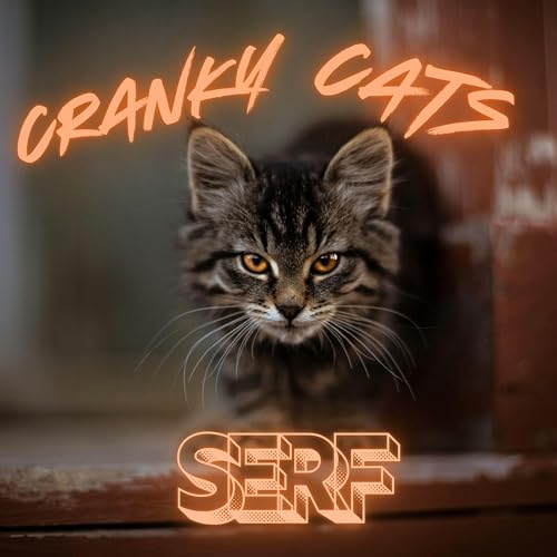Serf : Cranky Cats: Amazon.fr: Téléchargement de Musique