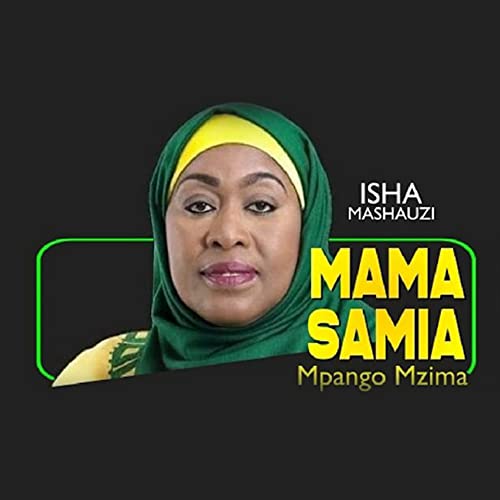 Écouter Mama Samia Mpango Mzima par Isha Mashauzi sur Amazon Music ...