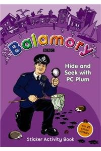 Hide and Seek with PC Plum: A Sticker Activity Book (Balamory): Amazon ...