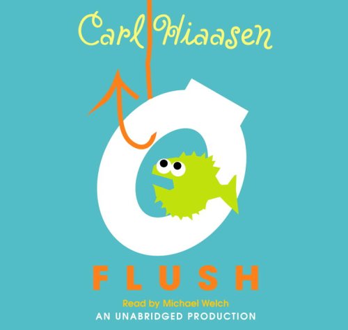 Amazon.com: Flush: 9780307282903: Carl Hiaasen: Books