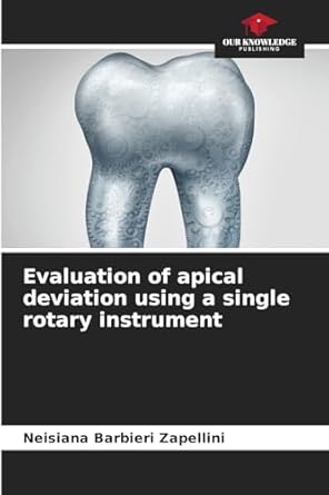 Buy Evaluation of apical deviation using a single rotary instrument ...