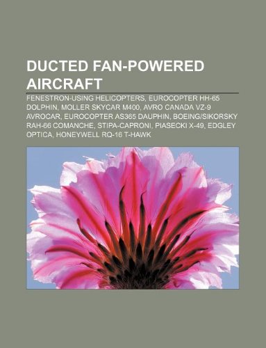 Amazon.co.jp: Ducted Fan-Powered Aircraft: Fenestron-Using Helicopters ...
