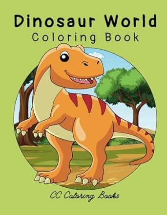Dinosaur World Coloring Book: Fun and Engaging Cute Dinosaur Coloring ...