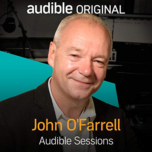 John O'Farrell: Audible Sessions: FREE Exclusive Interview (Audio ...