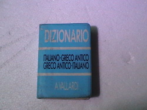 Amazon.it: Dizionario italiano-greco antico, greco antico-italiano ...