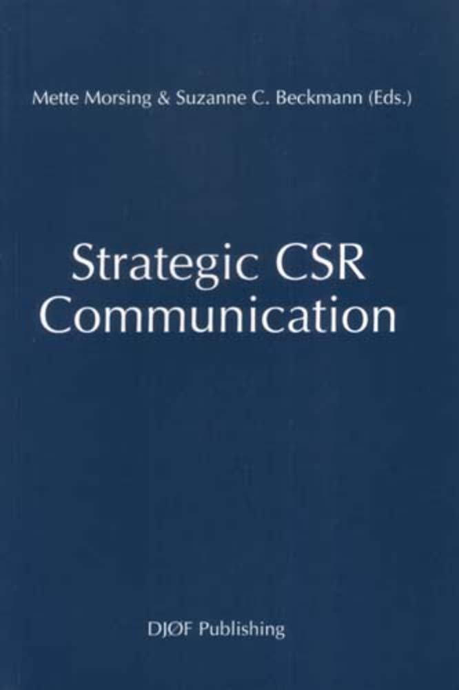 Strategic CSR Communication: 9788757415872: Business Communication ...