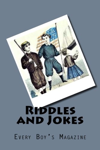 Riddles and Jokes: Magazine, Every Boy's, Mack, Maggie: 9781481183185 ...