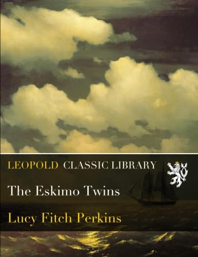 The Eskimo Twins: Perkins, Lucy Fitch: Amazon.com: Books