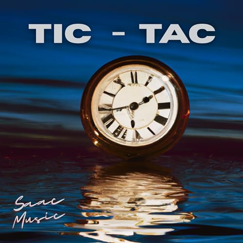 Play TIC - TAC by Saac Music on Amazon Music Unlimited