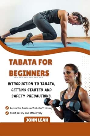 Amazon.com: TABATA FOR BEGINNERS: Introduction to Tabata, Getting ...