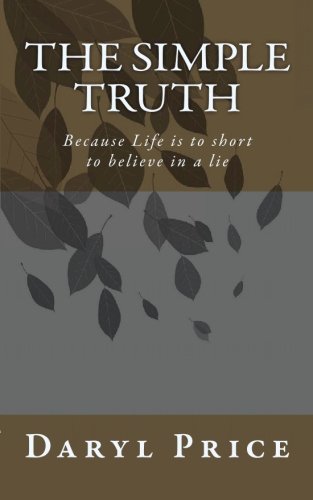 The Simple Truth: Price, Daryl: 9781434814005: Amazon.com: Books