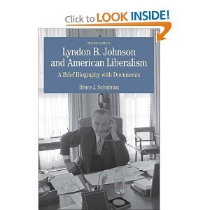 Lyndon B. Johnson and American Liberalism: A Brief Biography with ...