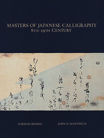 Buy Masters of Japanese Calligraphy, 8th-19th Century Book Online at ...