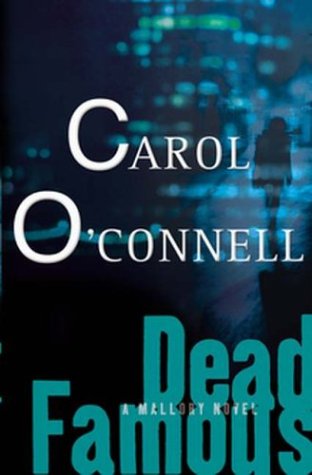Dead Famous (O'Connell, Carol): Carol O'Connell: Amazon.com: Books