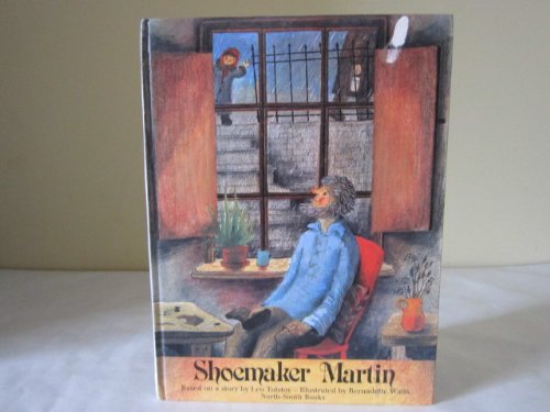 Shoemaker Martin: Bernadette Watts, Leo Tolstoy, Michael Hale ...