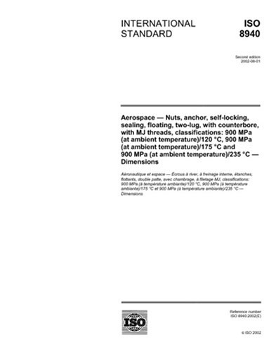 ISO 8940:2002, Aerospace - Nuts, anchor, self-locking, sealing ...